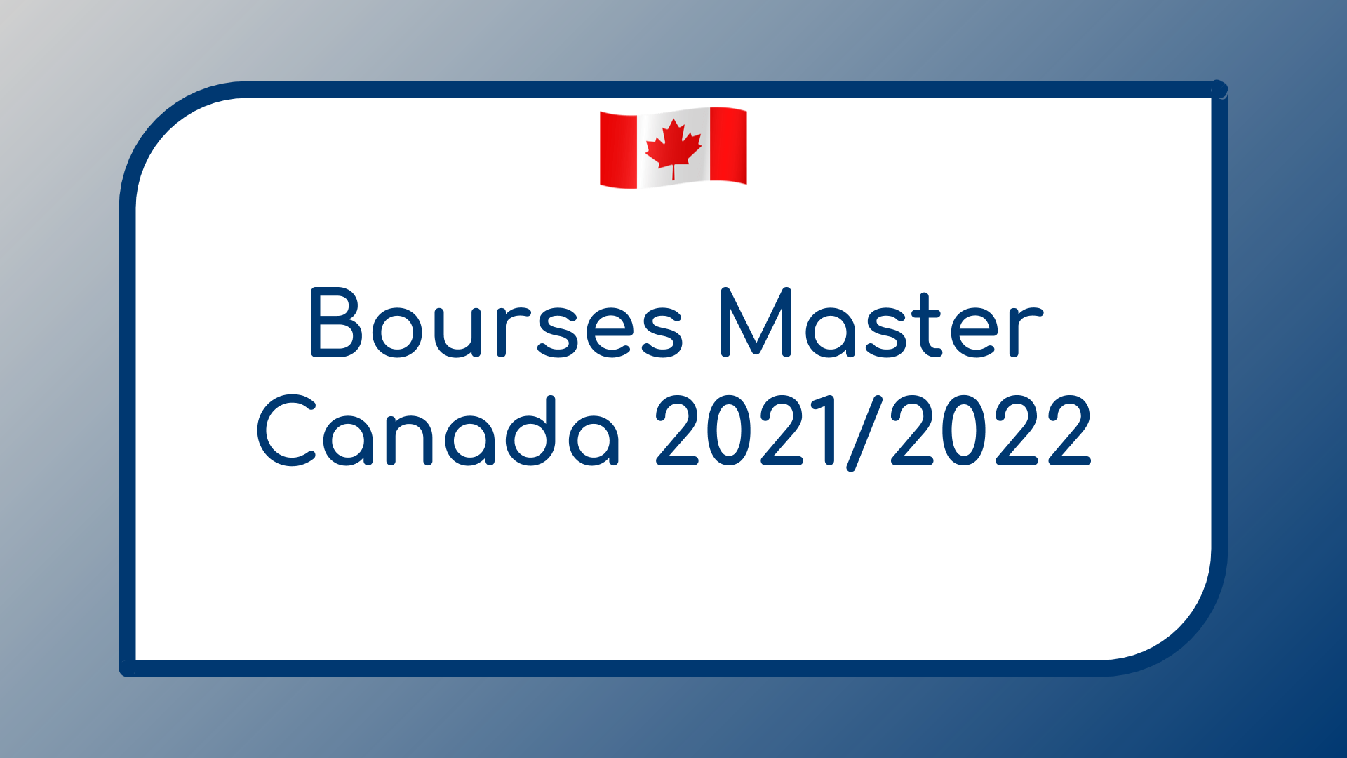 Bourses Master Canada 2021-2022 ! Les 20 Nouvelles Offres